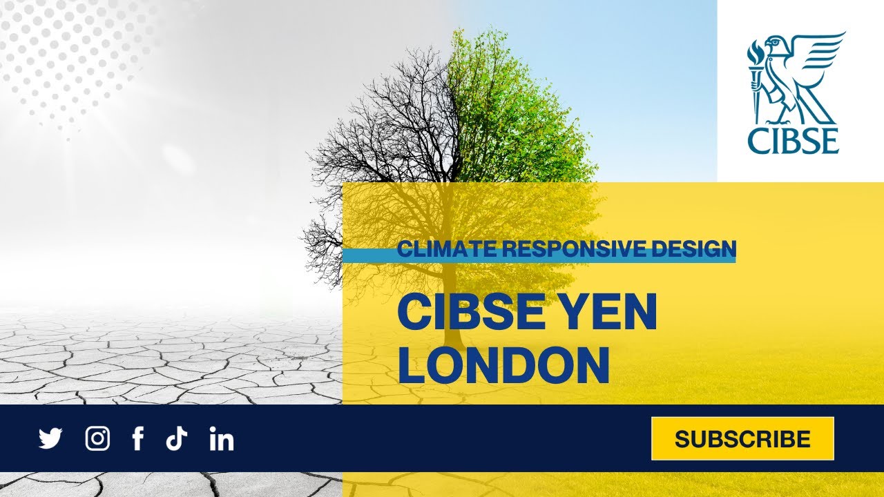 CIBSE YEN London: Climate Responsive Design - YouTube