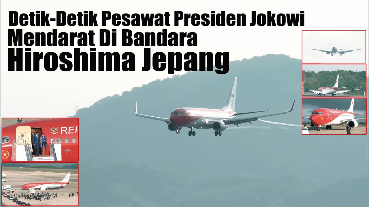 Full,, Detik-detik Pesawat Presiden Jokowi Mendarat Di Bandara ...