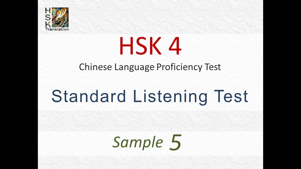 HSK 4 Listening Test Sample 5, Translated Chinese Language Standard ...