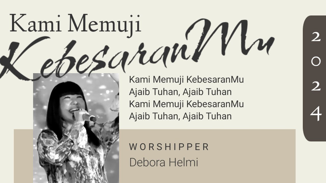 Kami Memuji KebesaranMu - Lagu Rohani - Lagu Penyembahan - Worshipper ...