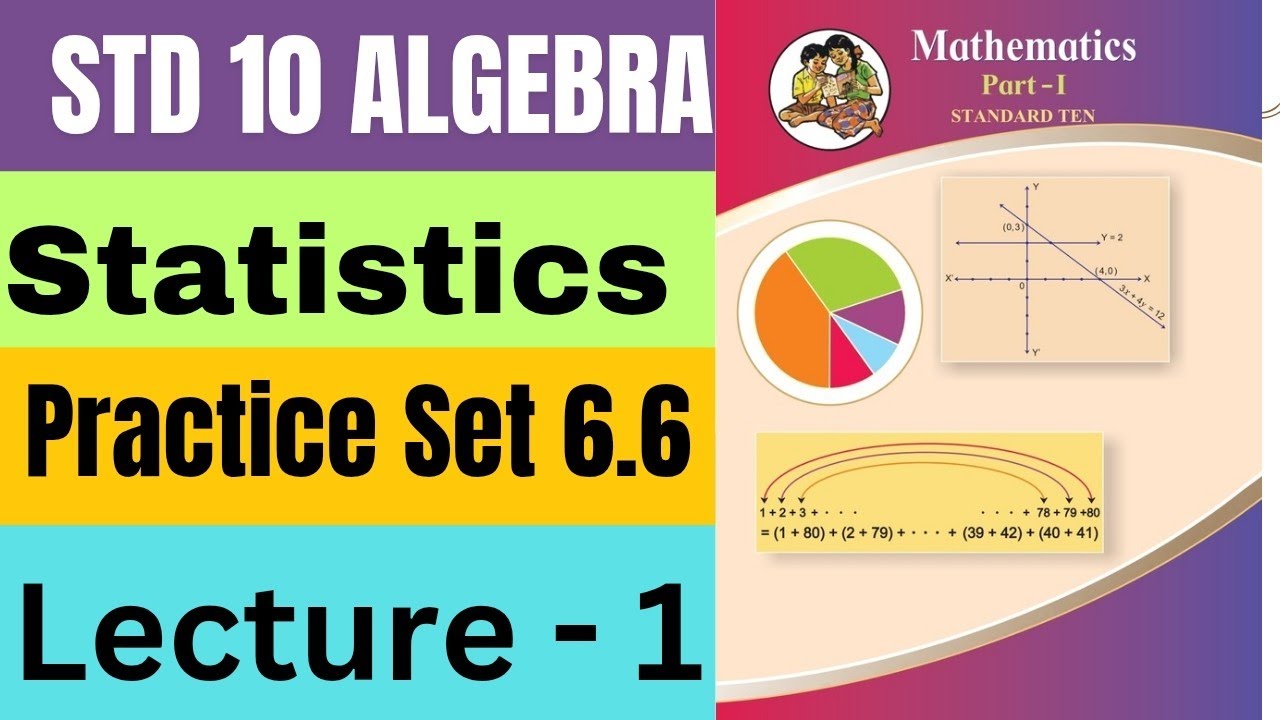 10th Maths 1||Algebra||SSC Board|| Chapter 6|| Statistics||Practice set ...