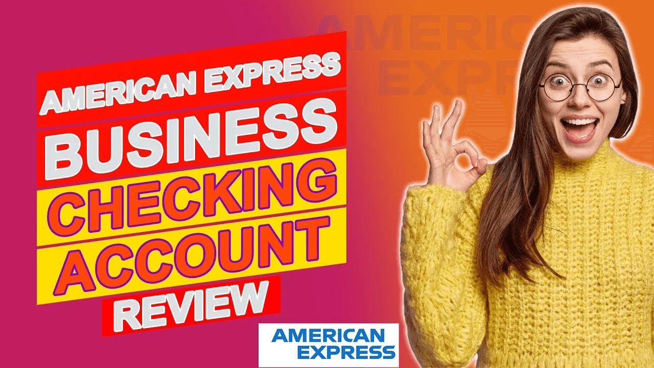 American Express Business Checking Account Review (Pros & Cons Of Amex ...