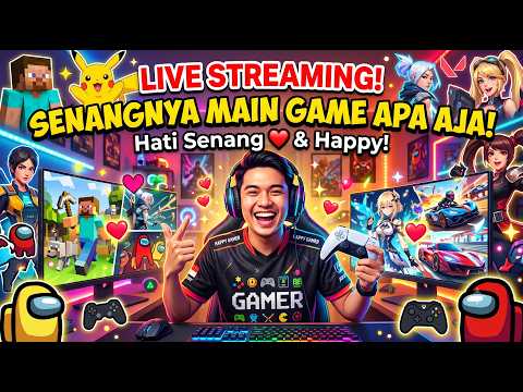 🔴 LIVE: Main Game Apa Aja yang Penting Happy! 🎉 | Chill Bareng pikhachikenDay3