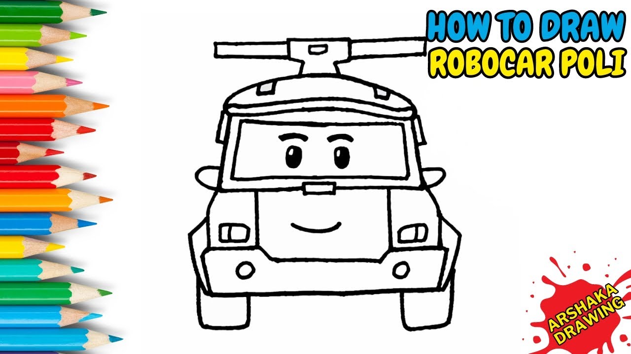How to Draw Robocar Poli Easy | Arshaka Drawing - YouTube