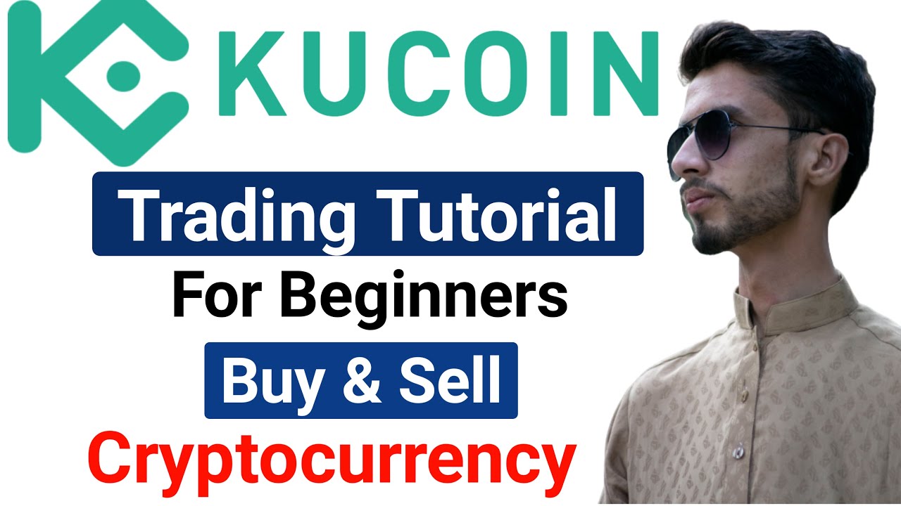 How to trade on Kucoin | Kucoin Tutorial for beginners | Kucoin Buy and Sell Cryptocurrency ...