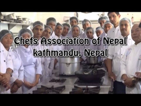 Chefs Association of Nepal, Kathmandu Nepal - YouTube