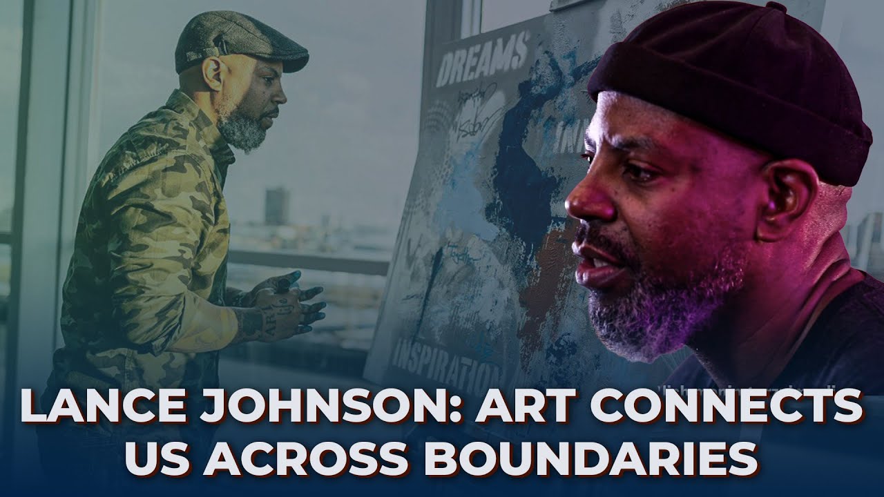Lance Johnson: Art connects us across boundaries - YouTube