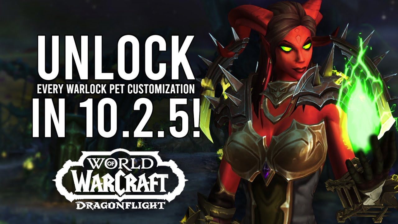 How To Unlock Every Warlock Pet Customization In 10.2.5! New Darkglare ...