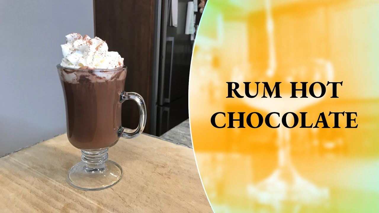 How to Make Rum Hot Chocolate - Rum Cocktail - Cocktails at Home - YouTube