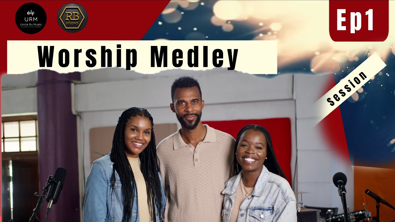 Worship Medley Session Ep1 - YouTube