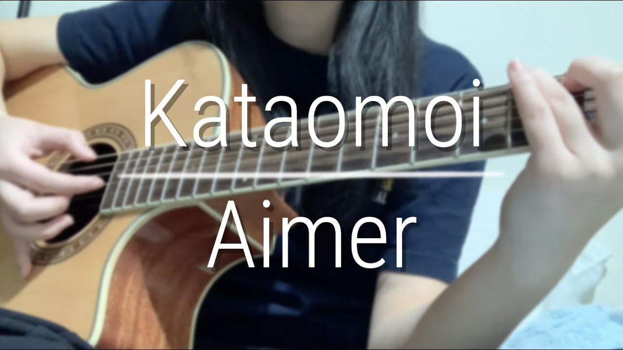 Kataomoi カタオモイ - Aimer (Fingerstyle Guitar Cover by Angela Deng) - YouTube