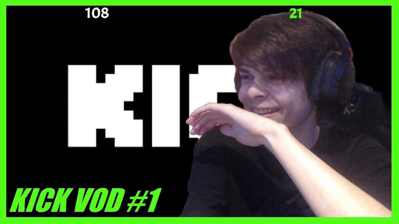 KICK VOD 1 - YouTube