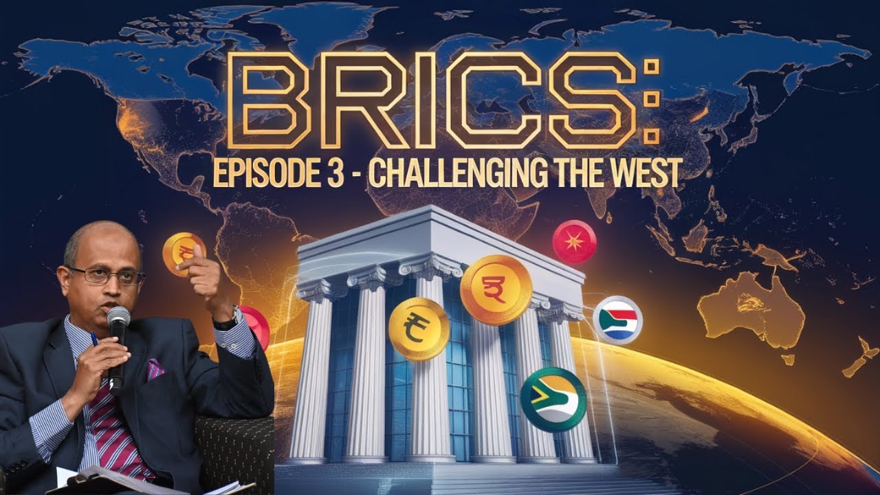 BRICS | Ep. 3 - BRICS Plans to Challenge the West Revealed ! - YouTube
