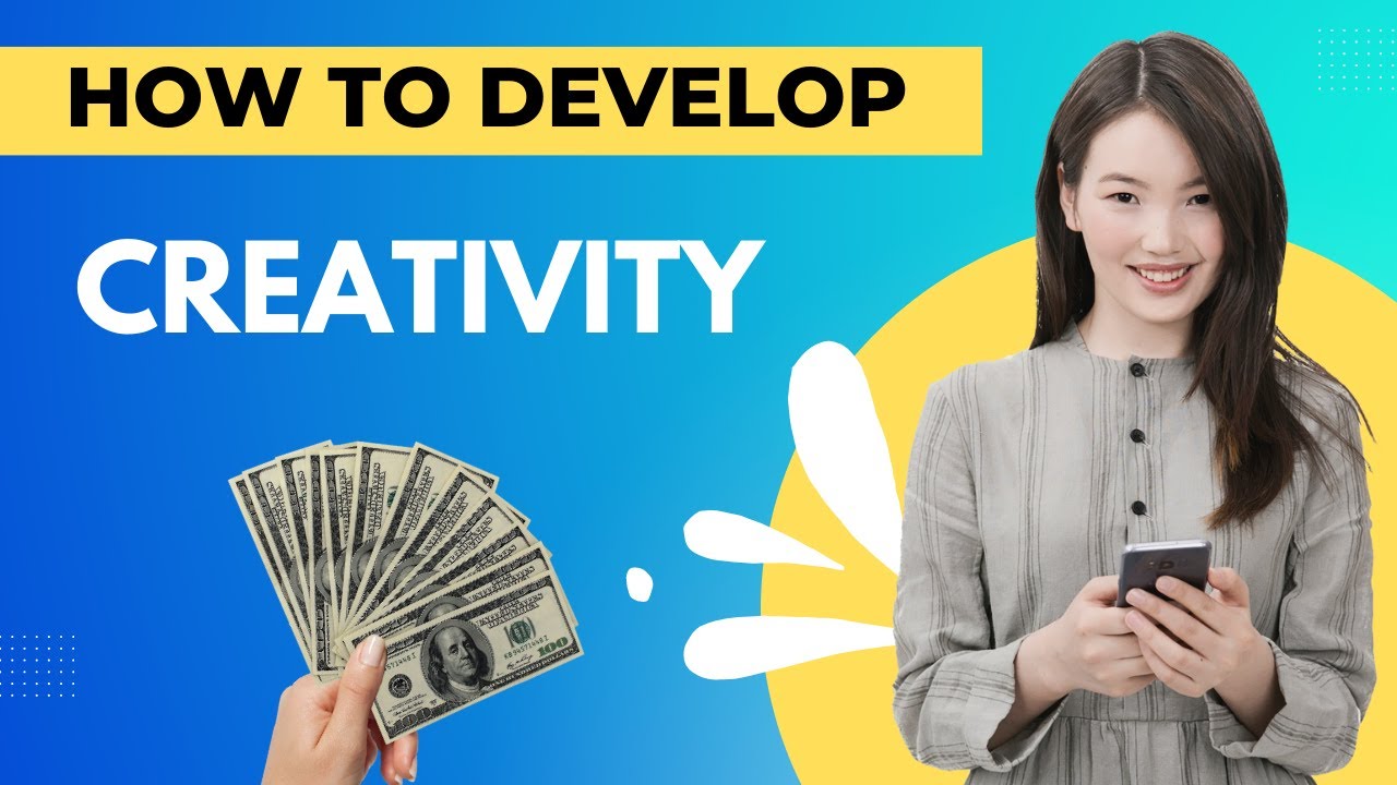 How To Develop A Creative Mind | Boost Your Creativity | How To ...