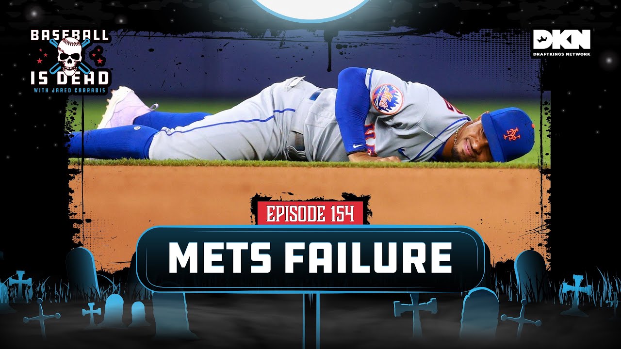 Mets Failure Of A Season || Baseball Is Dead Episode 154 - YouTube