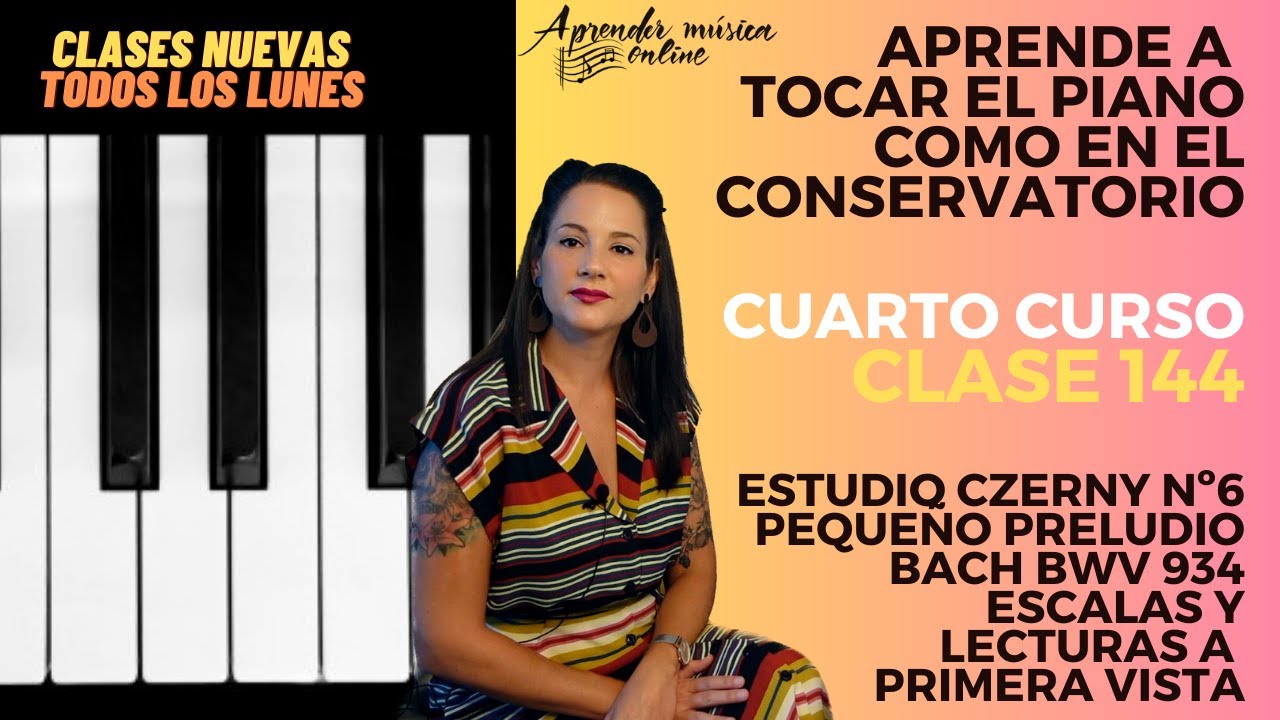 Clase de piano 144. Estudio Czerny 6 op.299, preludio Bach BWV934, escalas y lecturas primera ...