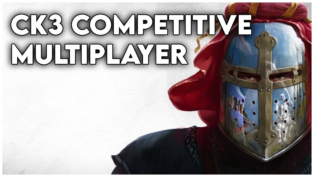 CRUSADER KINGS 3 COMPETITIVE MULTIPLAYER WITH THE COMMUNITY - YouTube