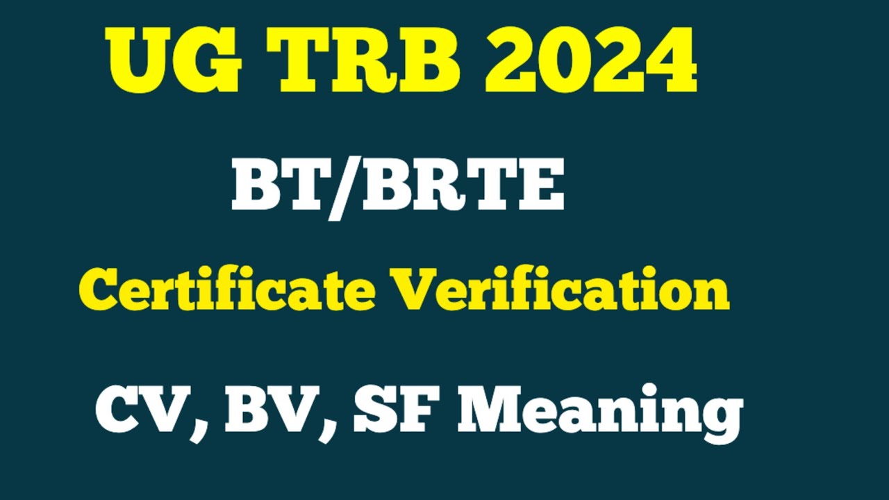 UG TRB 2024 | Certificate Verification| BV, CV, SF Meaning - YouTube