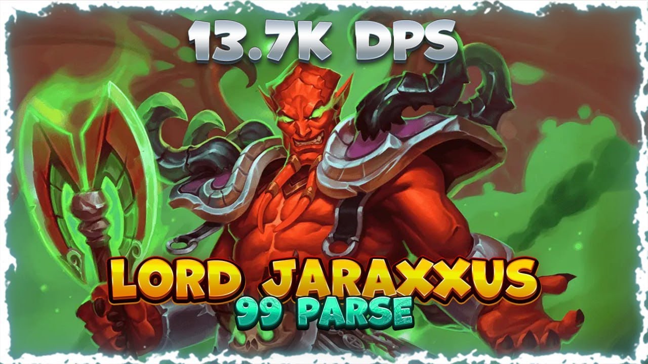 Lord Jaraxxus (13.7k DPS) 99 Parse - Wrath of the Lich King Fury ...