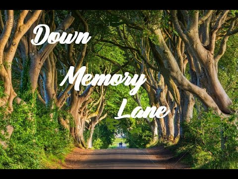 Down Memory Lane - YouTube