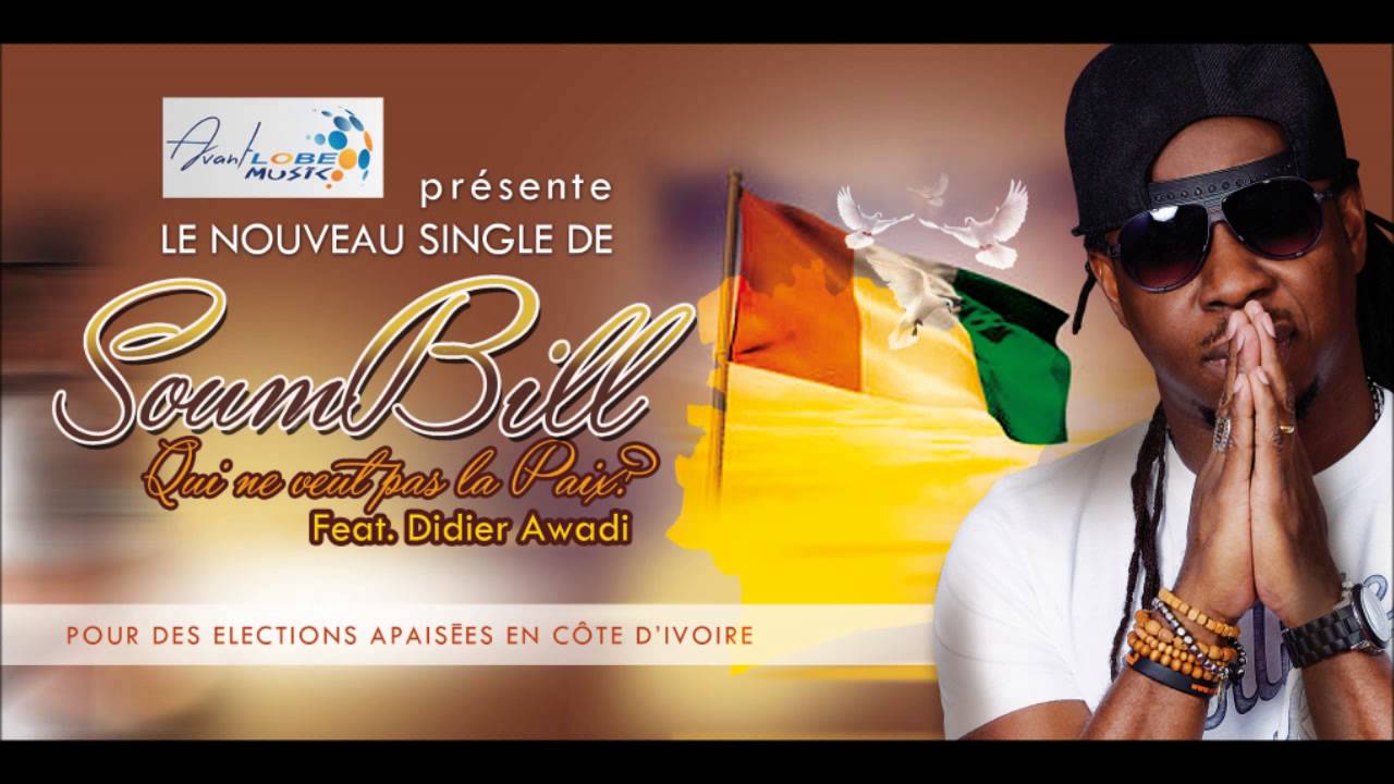 SOUM BILL Qui ne veut pas la PAIX - YouTube