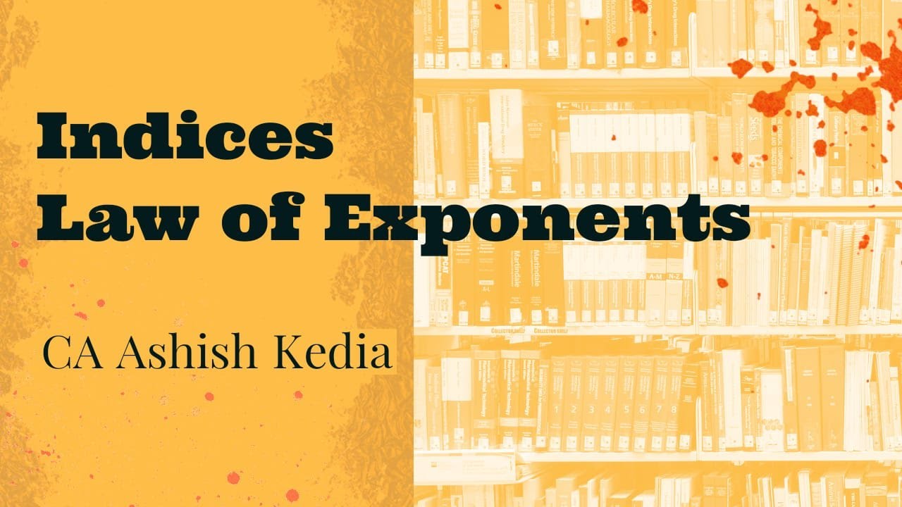 Indices | Law of Exponents | Sums and Concepts - YouTube