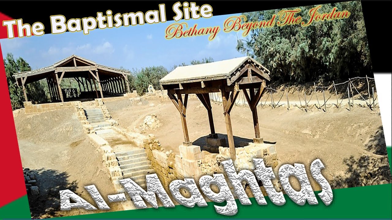 JOURNEY TO AL-MAGHTAS | EXPLORING THE BAPTISMAL SITE| RIVER JORDAN ...