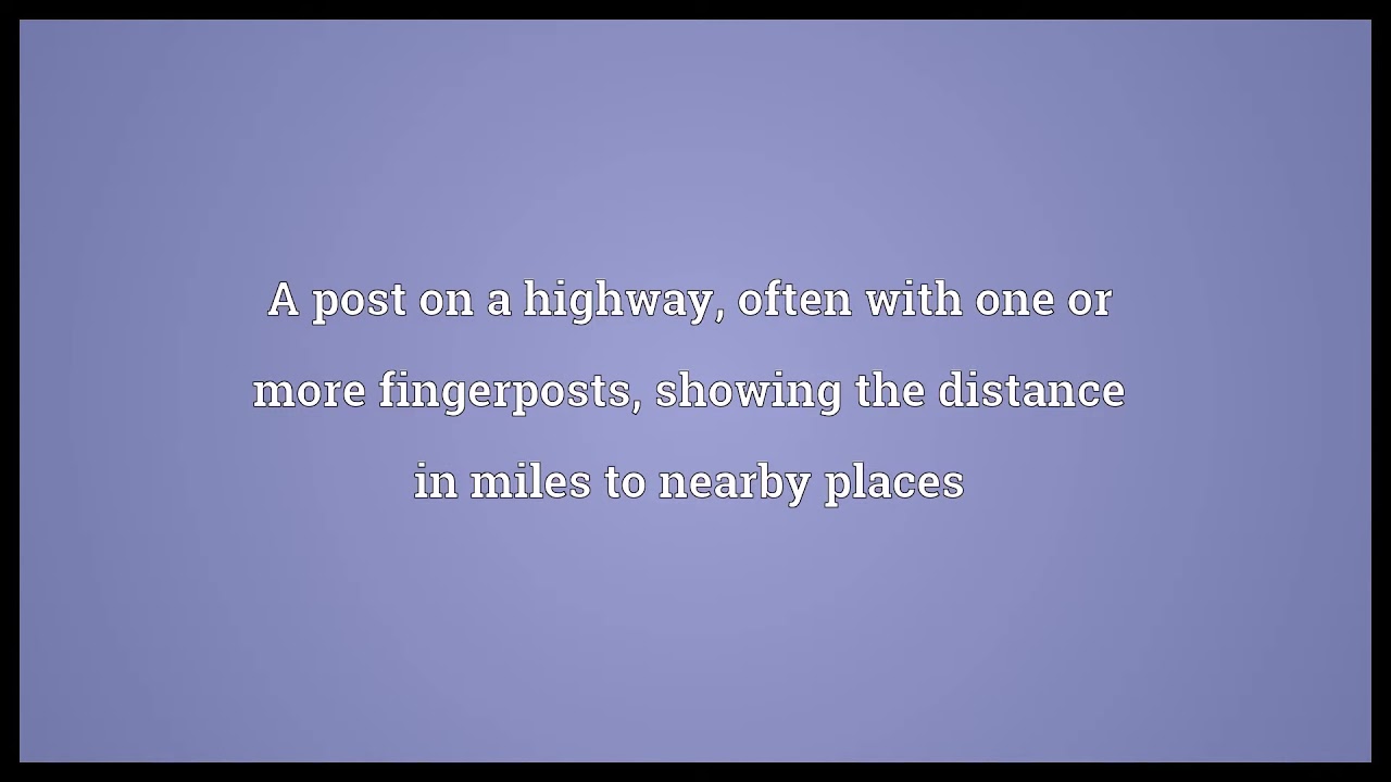 Milepost Meaning - YouTube