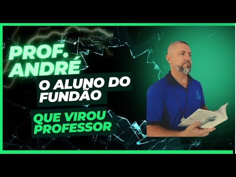 História do professor André Alexsandro - O ALUNO DO FUNDÃO QUE VIROU ...