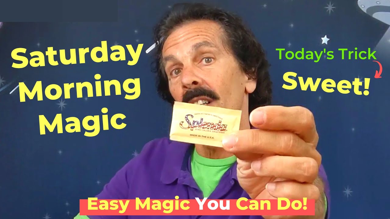 SATURDAY MORNING MAGIC / FREE and EASY Magic Tricks You Can Do! / Sweet ...