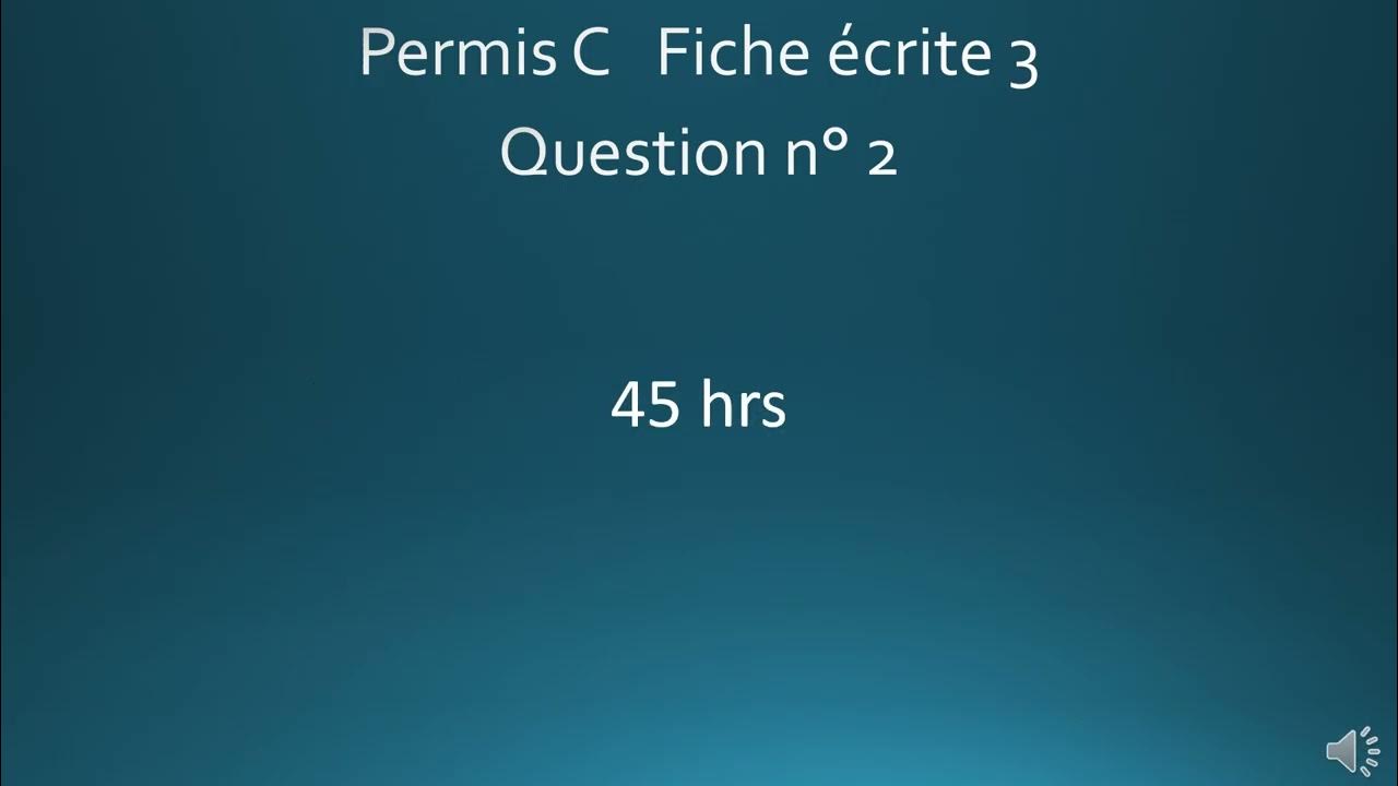FICHE ECRITE 3 - PERMIS C 2025 - EVALUATION - YouTube
