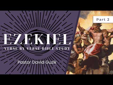 Ezekiel 1:10-28 — Beholding the Glory of God