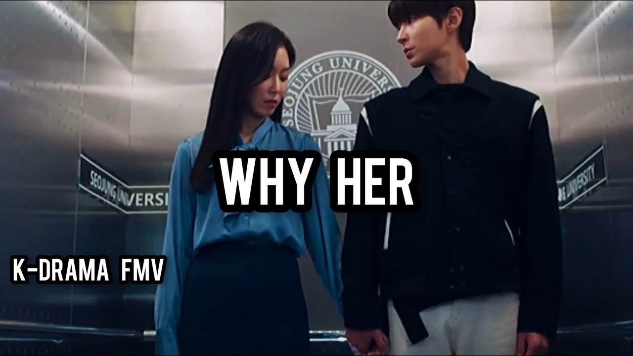 Why Her Korean Drama | Soo Jae x Gong Chan - KDrama FMV - YouTube