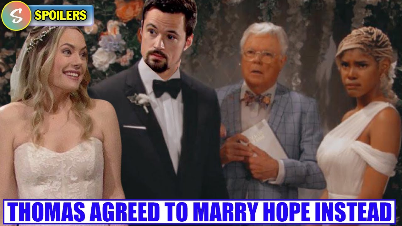 Thomas agrees to marry Hope right at his wedding with Paris, it's ...