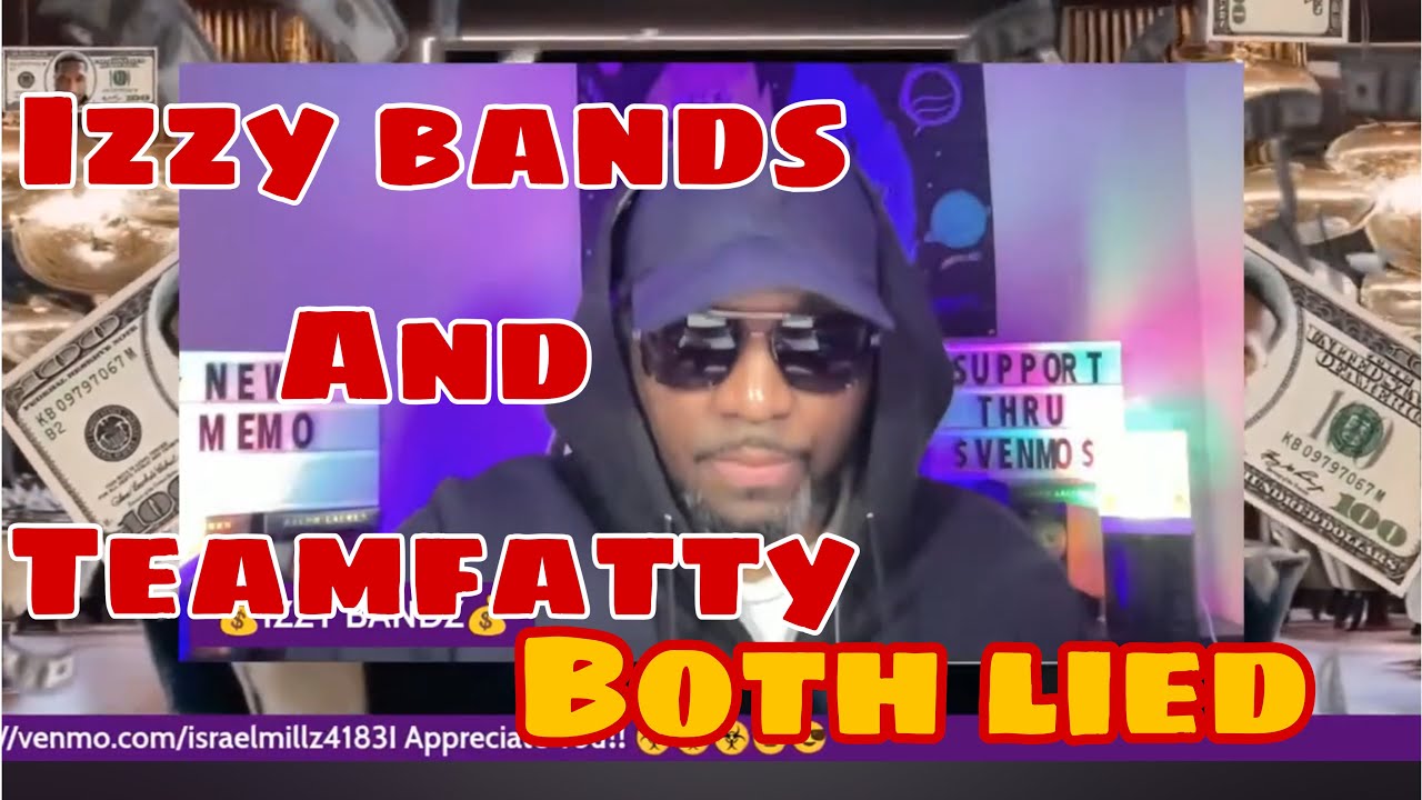 IZZY BANDS AND TEAMATTY BOTH LIED, BUT IZZY BANDS IS????? - YouTube