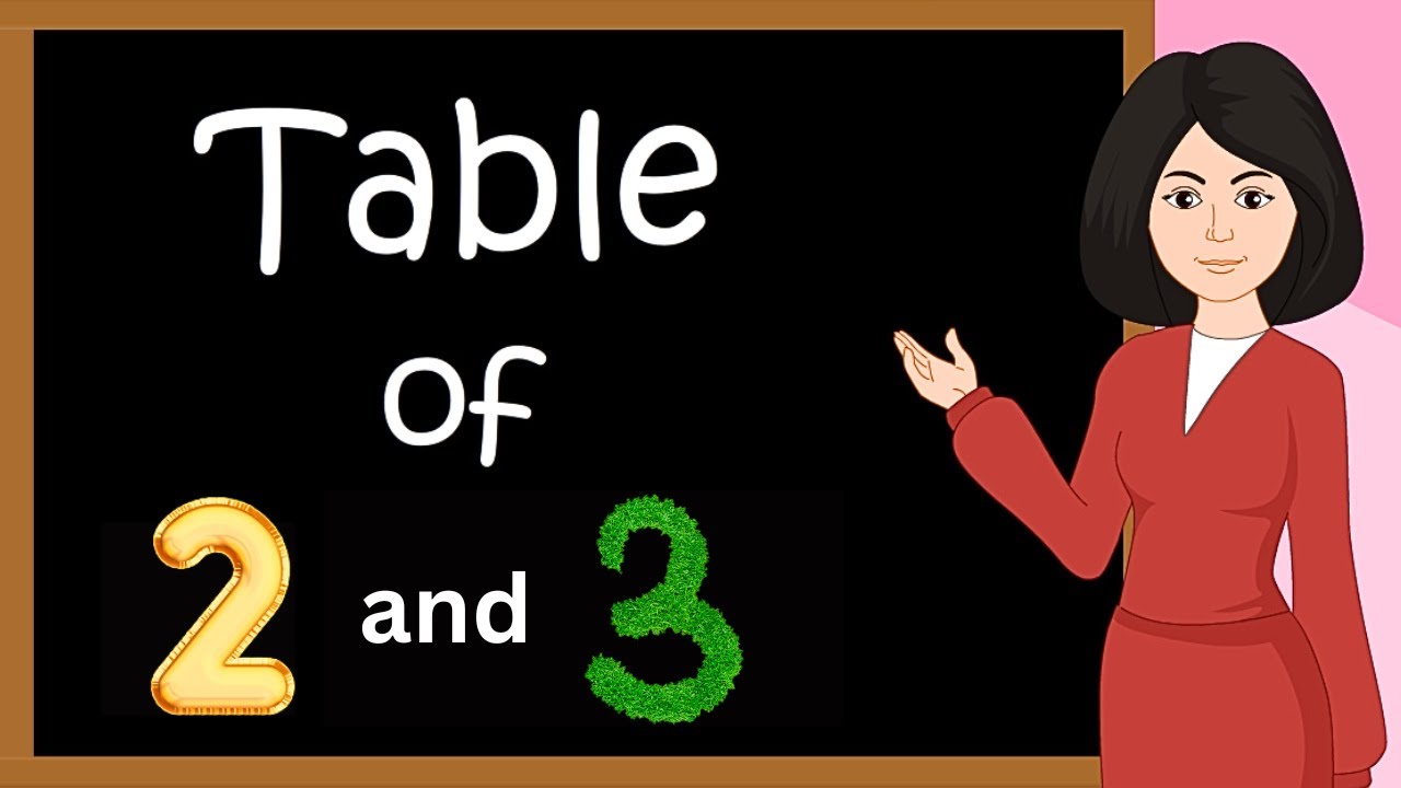 Table of 2 and 3 | multiplication table of 2 and 3 | Rhythmic table of ...