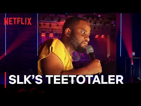 SLK'S TEETOTALER (FULL COMEDY SPECIAL) STREAMED ON NETFLIX.