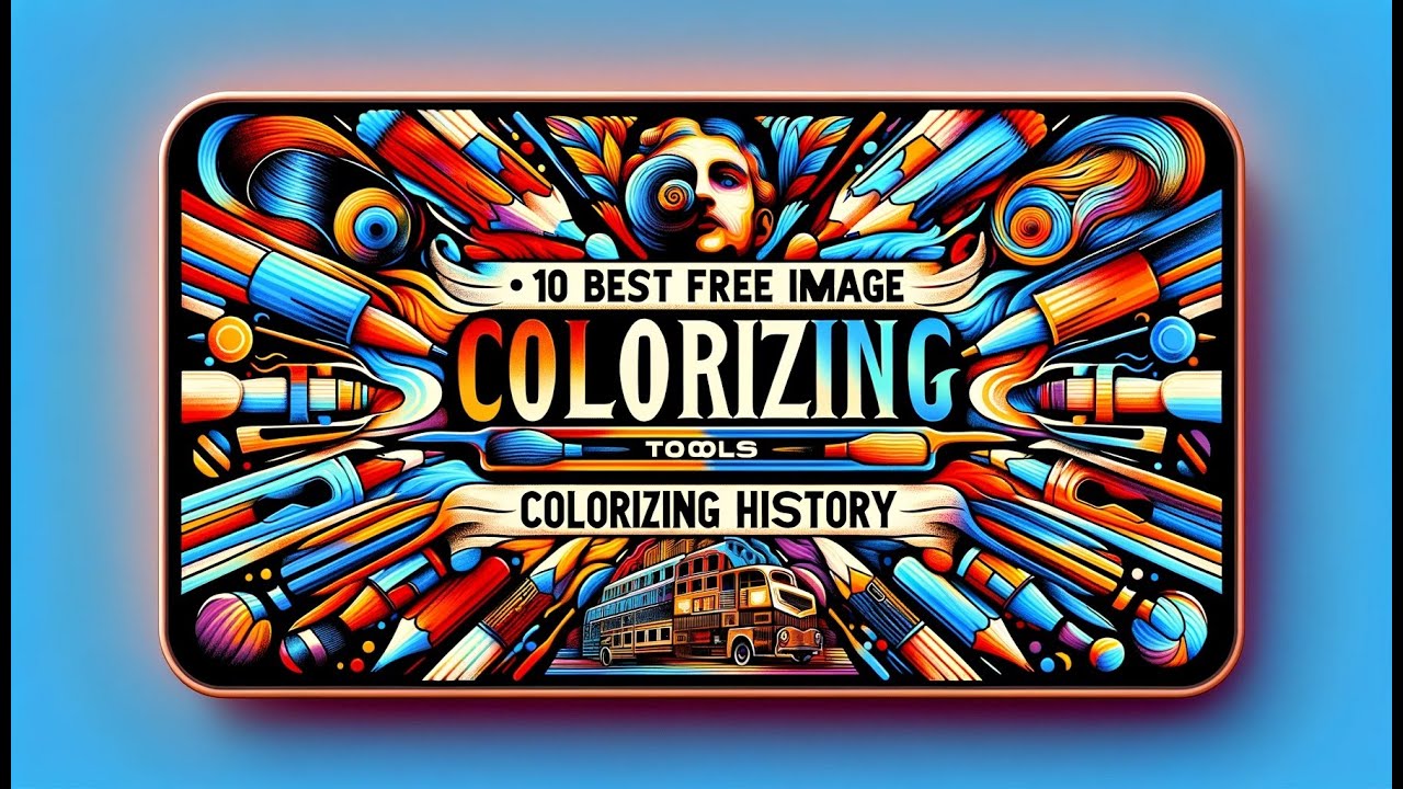 10 Best Free Image Colorizing Tools 2024 Colorizing History - YouTube