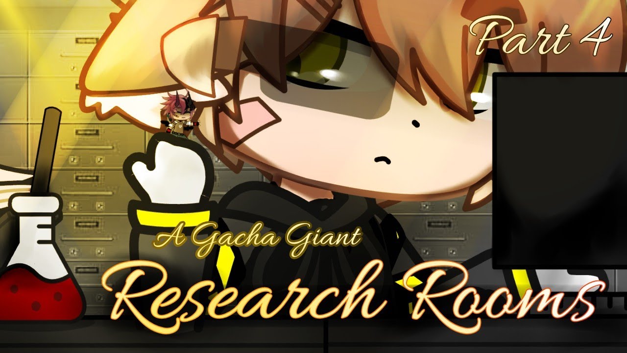 °Research Rooms° - A Gacha Giant - Part 4 - YouTube
