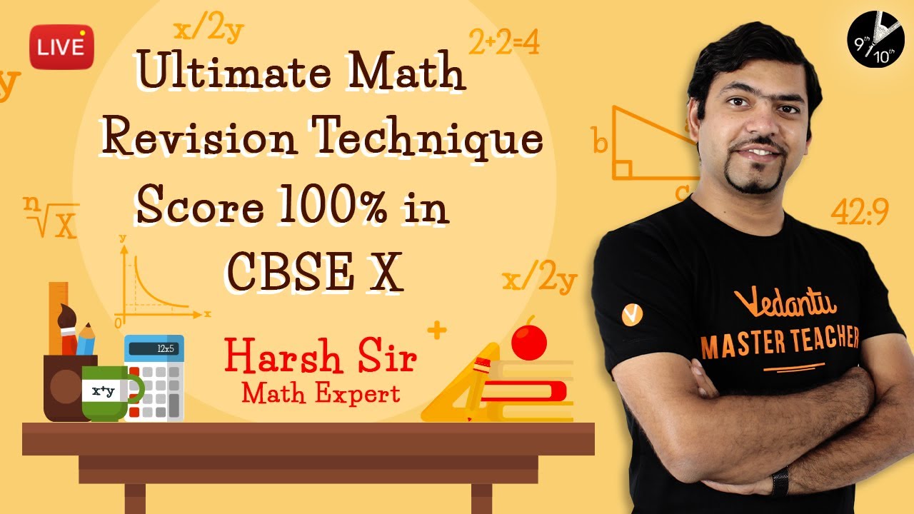 How To Score 100 In Maths Class 10 CBSE Board Exams Math Revision how-to-score-100-in-maths-class-10-cbse-board-exams-math-revision
