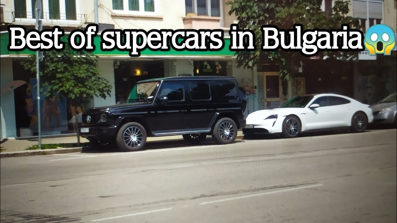 Best of supercars in Bulgaria (Photos) - YouTube