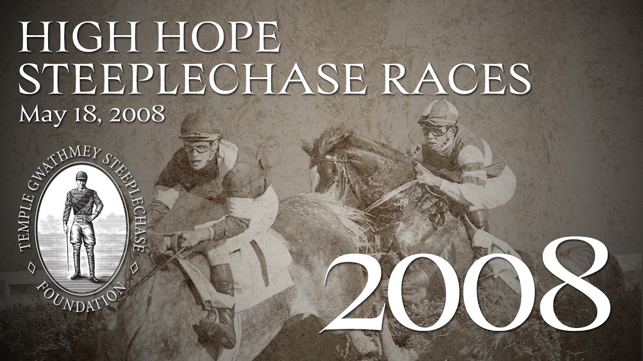 2008 - High Hope Steeplechase Races (May 18, 2008) - YouTube