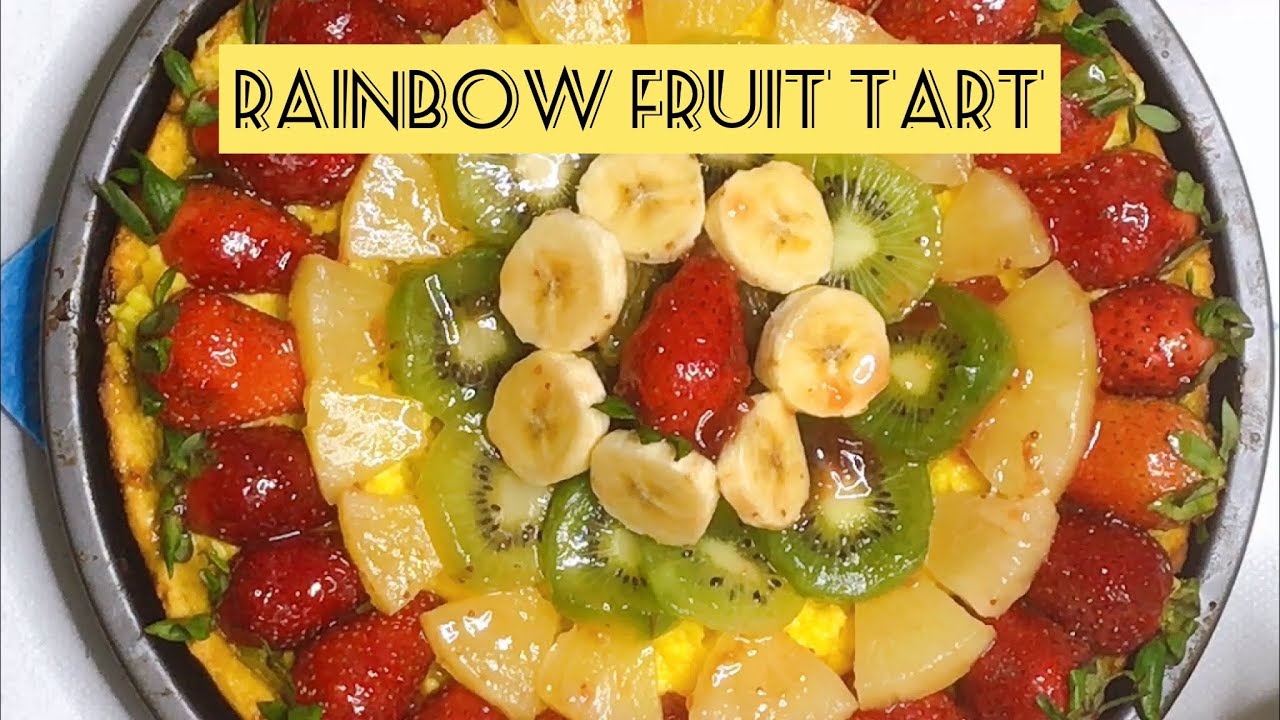 Rainbow fruit tart recipe by Mirch Masala | how to make rainbow fruit ...