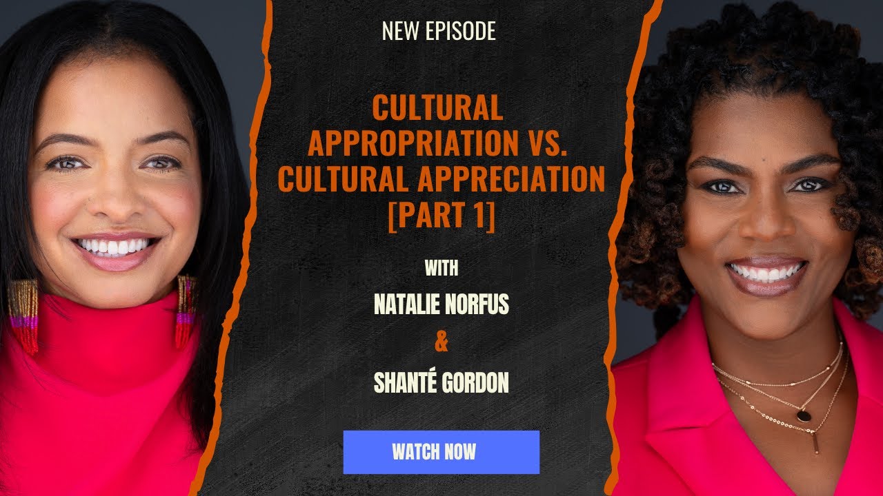 Cultural Appropriation vs. Cultural Appreciation [Part 1] 🏾 - YouTube