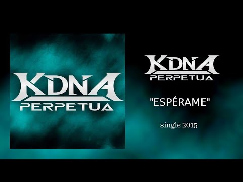 KDNa Perpetua - Esperame (2015) - YouTube