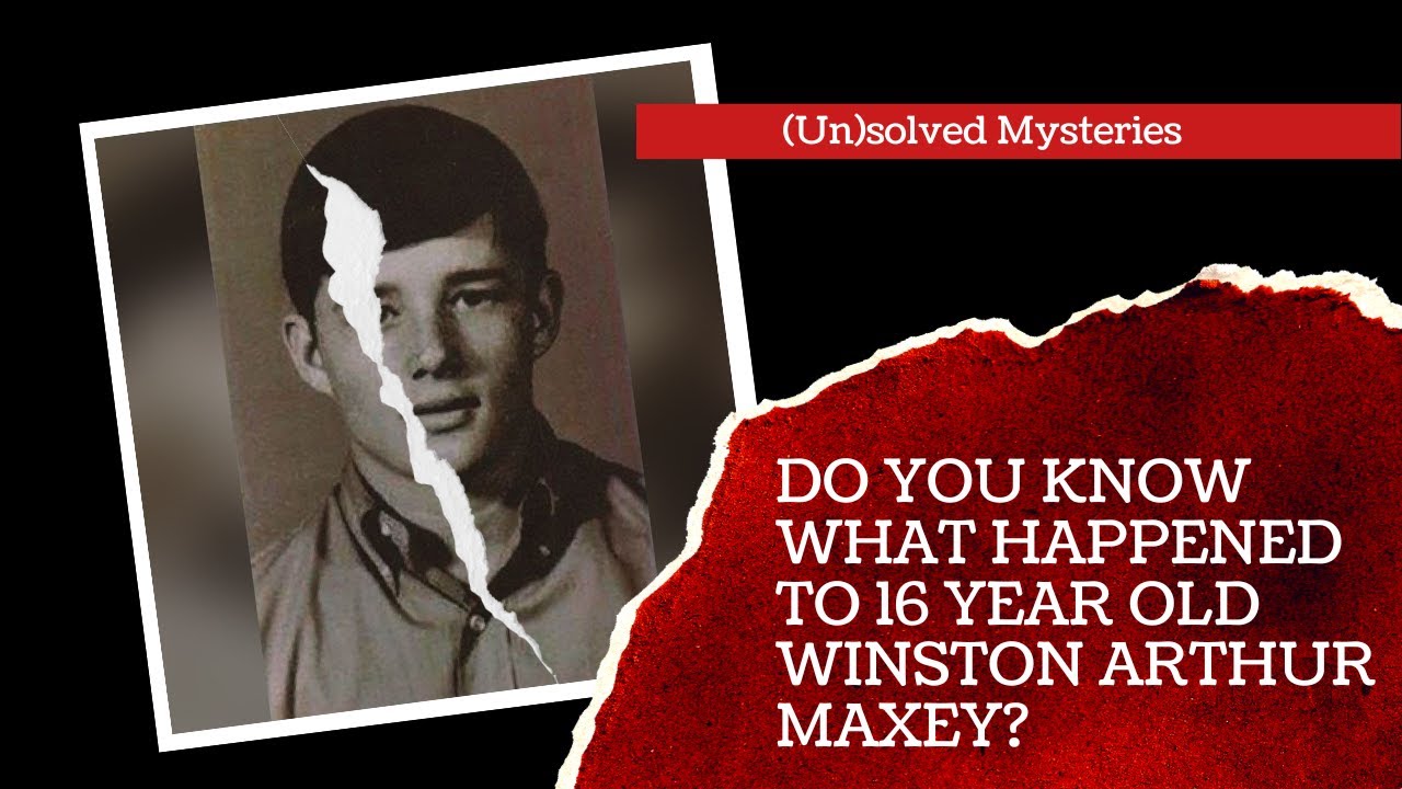 Do you know what happened to 16 year old Winston Arthur Maxey? - YouTube