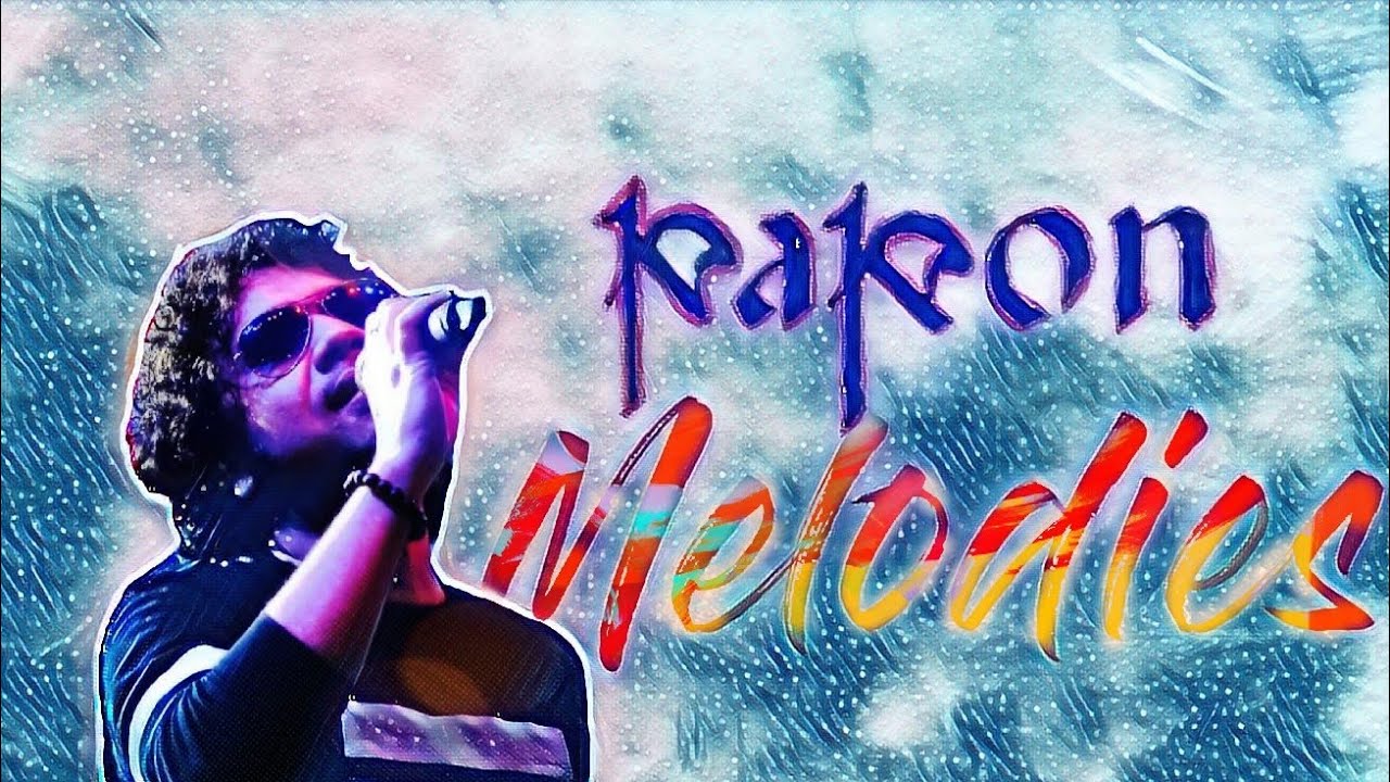 A collection of Papon's songs | Best Of Papon - YouTube