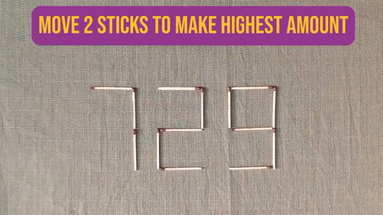 Matchstick Puzzle || Move 2 sticks to make Highest Amount || #viral# ...