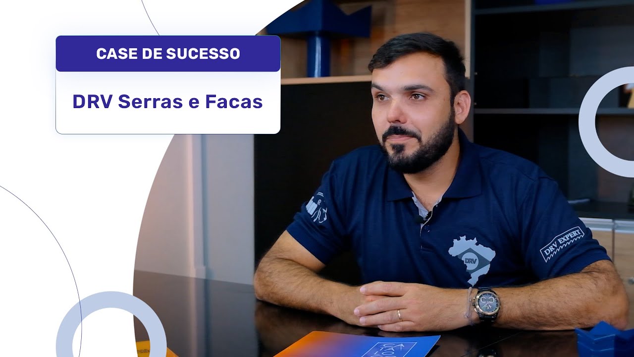 Case de Sucesso - DRV Serras e Facas - YouTube