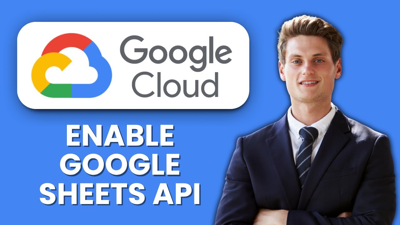 How to Enable Google Sheets API in Google Cloud Console 📊 Quick Setup ...
